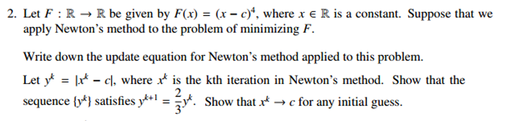 Solved Let F: R rightarrow R be given by F(x) = (x - c)^4, | Chegg.com