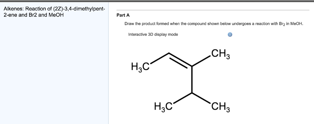 Solved Alkenes: Reaction of (2Z)-3,4-dimethylpent 2-ene and | Chegg.com
