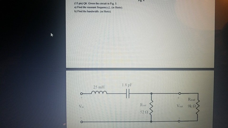 Solved (15 pts) Q6. Given the circuit in Fig. 5. a) Find the | Chegg.com