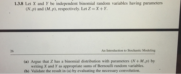 Solved Let X and Y be independent binomial random variables | Chegg.com