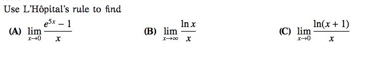 Solved Use L'Hopital's rule to find (A) lim_x rightarrow 0 | Chegg.com