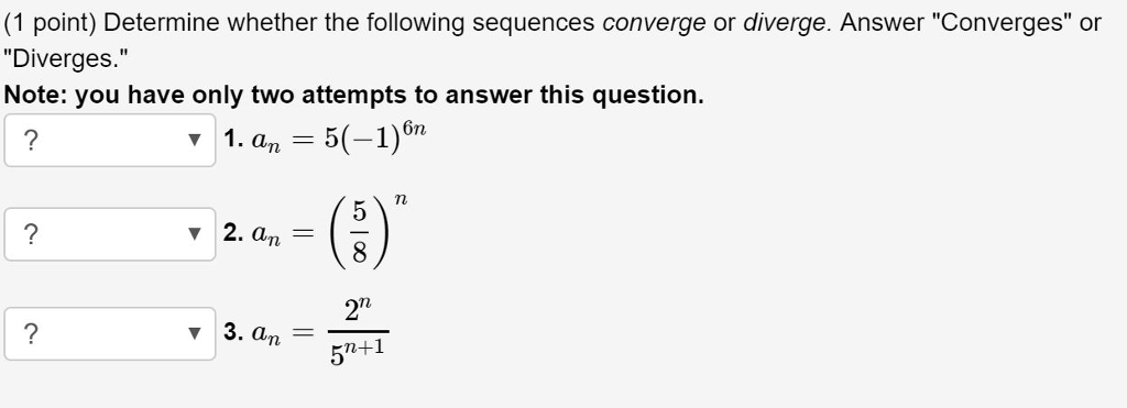 Solved (1 point) Determine whether the following sequences | Chegg.com