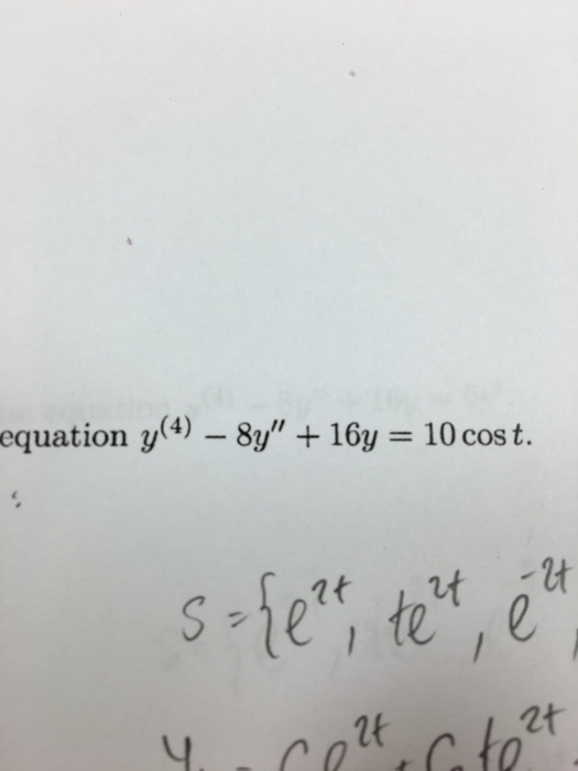 Solved Equation y^(4) - 8y" + 16y = 10cost. S= | Chegg.com