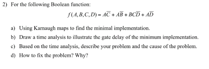 Solved 2) For the following Boolean function: a) Using | Chegg.com