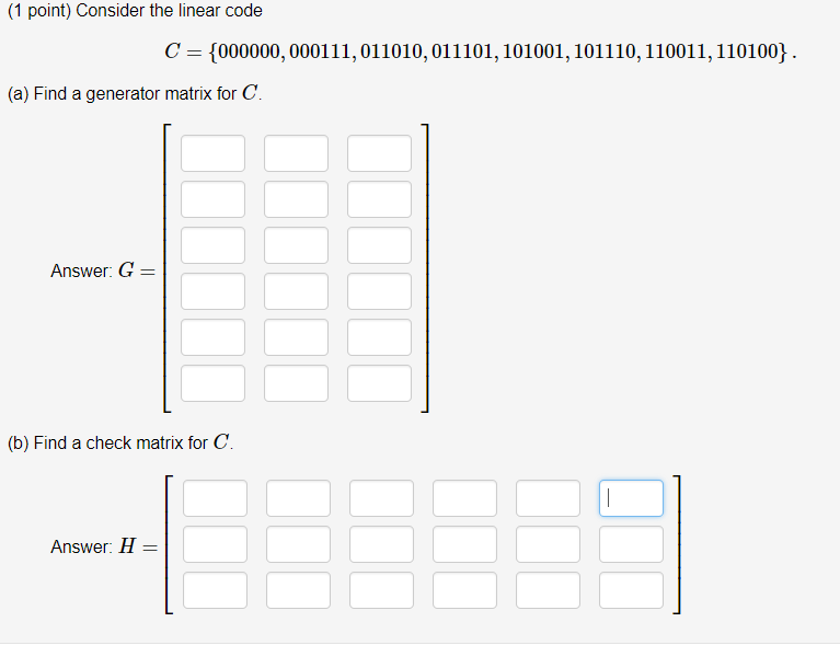 Solved (1 point) Consider the linear code C 000000, | Chegg.com