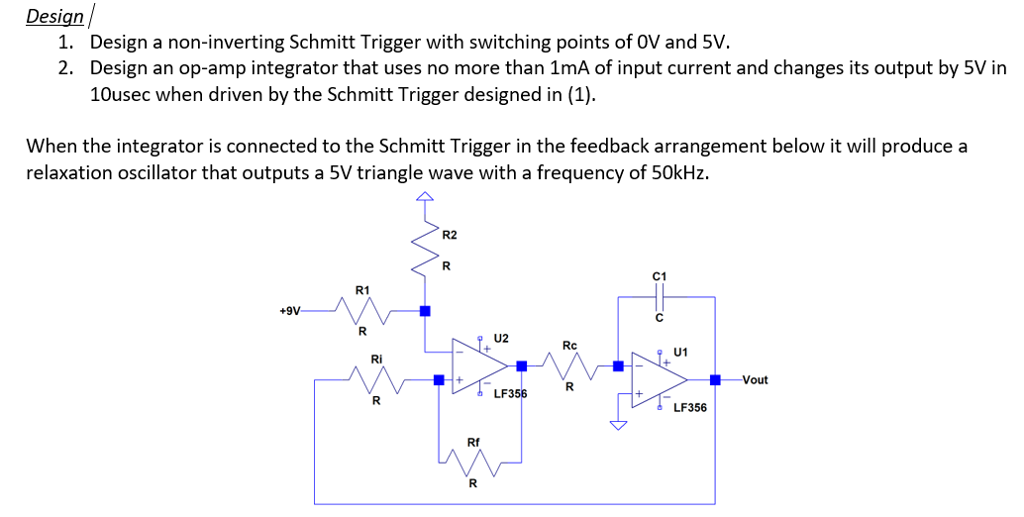 Solved Design/ 1. 2. Design a non-inverting Schmitt Trigger | Chegg.com