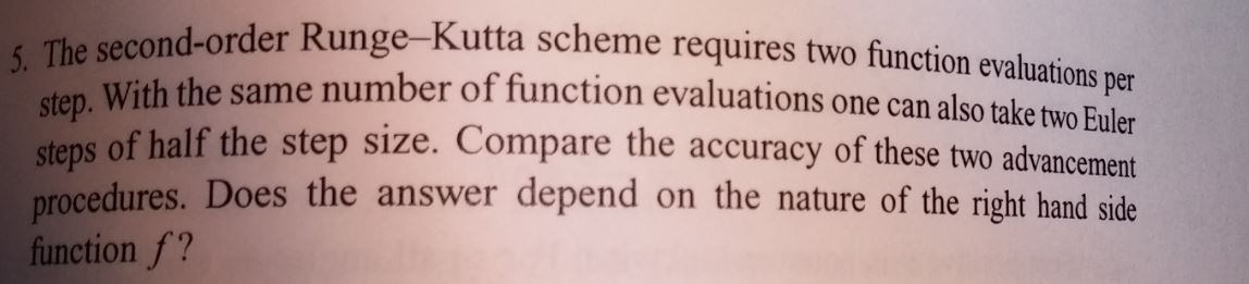 Solved The second-order Runge-Kutta scheme requires two | Chegg.com