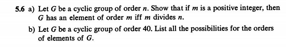 Solved 5.6 a) Let G be a cyclic group of order n. Show that | Chegg.com
