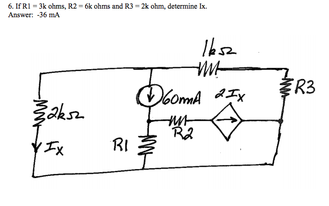 Solved 6. If R1 = 3k ohms, R2 = 6k ohms and R3 = 2k ohm, | Chegg.com