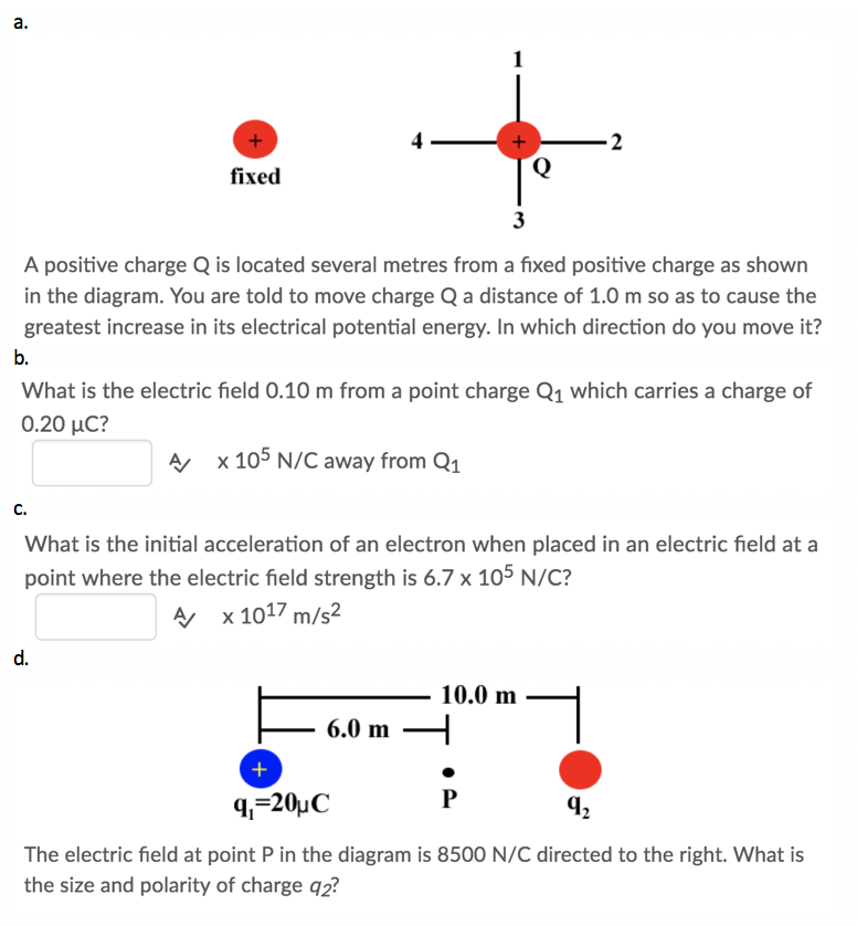 Solved fixed A positive charge Q is located several metres | Chegg.com
