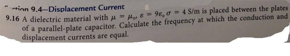 Solved Displacement Current 9.16 A dielectric material with | Chegg.com