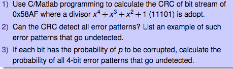 Solved 1) Use C/Matlab programming to calculate the CRC of | Chegg.com