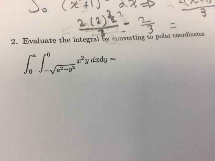 Solved Evaluate the integral by converting to polar | Chegg.com