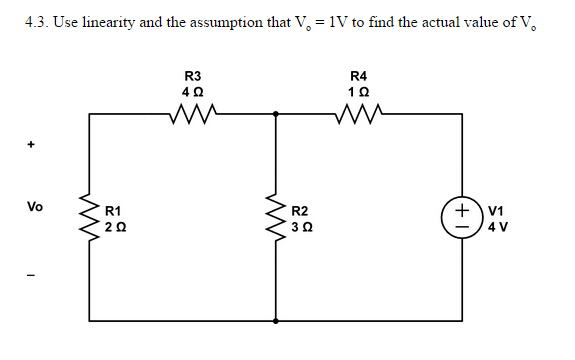 Solved Use linearity and the assumption that V0 = 1 V to | Chegg.com