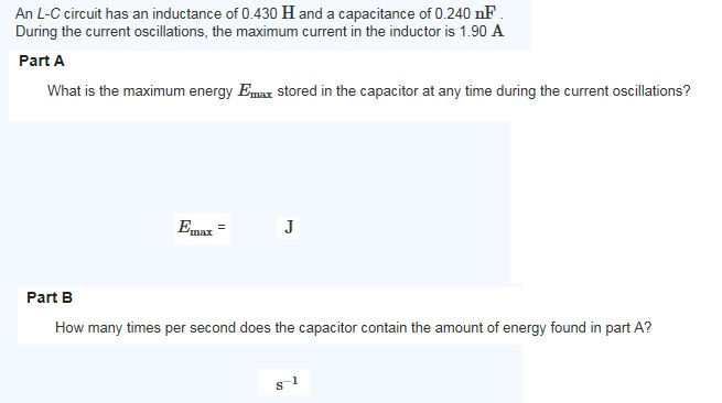 Solved An L C Circuit Has An Inductance Of 0 430 H And A