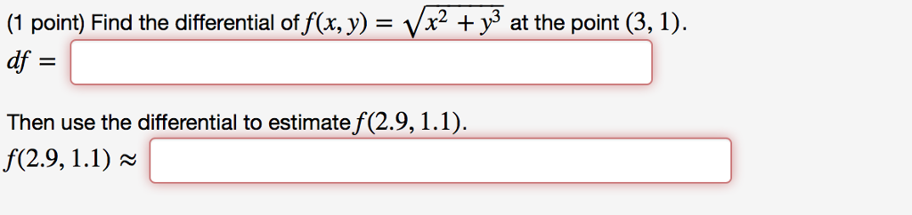 Solved Calc 3 problem. The notation WebWork wants is df = | Chegg.com
