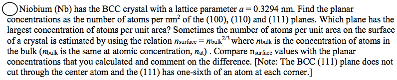 Solved Niobium (Nb) has the BCC crystal with a lattice | Chegg.com