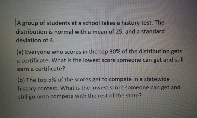 Solved A group of students at a school takes a history test. | Chegg.com