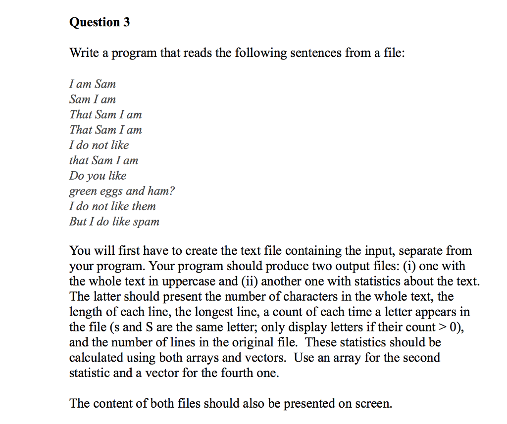 Solved Question 3 Write a program that reads the following | Chegg.com