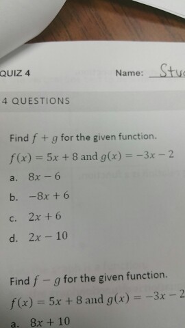 Solved Find f + g for the given function. F(x) = 5x + 8 and | Chegg.com