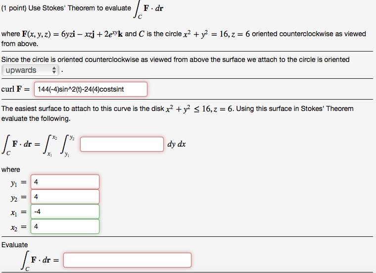 Solved Use Stokes' Theorem to evaluate integral_C F middot | Chegg.com