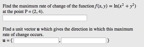 Solved Find the maximum rate of change of the function f(x, | Chegg.com