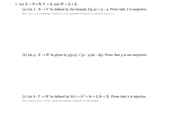 Solved 1. Let X = N × N, Y.. Z, and W = Z × Z. (a) Let f : X | Chegg.com Solved 1. Let X = N × N, Y.. Z, and W = Z × Z. (a) Let f : X | Chegg.com