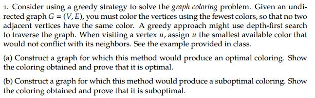 Solved 1. Consider using a greedy strategy to solve the | Chegg.com