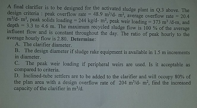 Solved A Final Clarifier Is To Be Designed For The Activated 