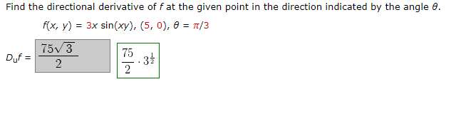 Solved Find the directional derivative of f at the given | Chegg.com