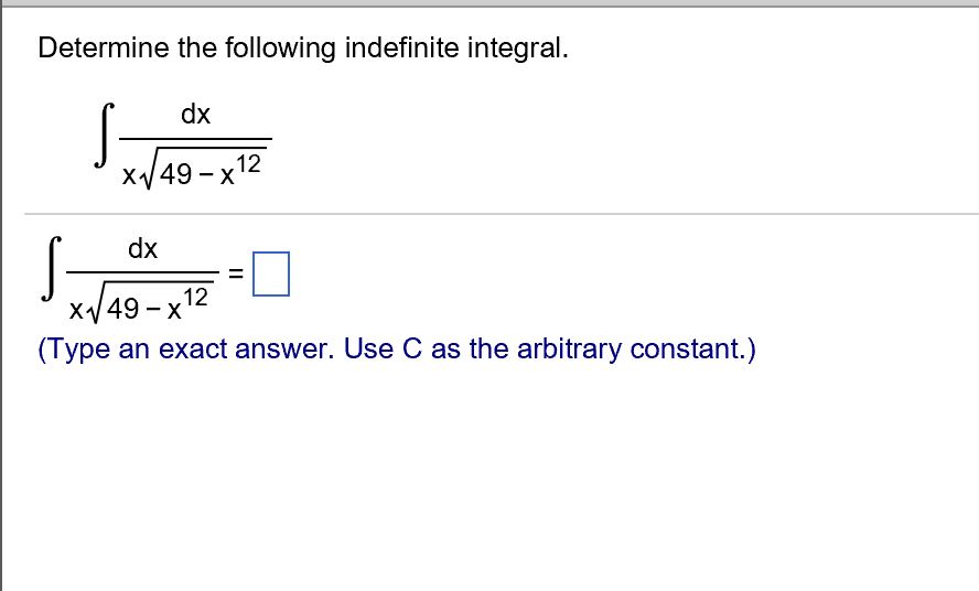 Solved Determine the following indefinite integral. | Chegg.com