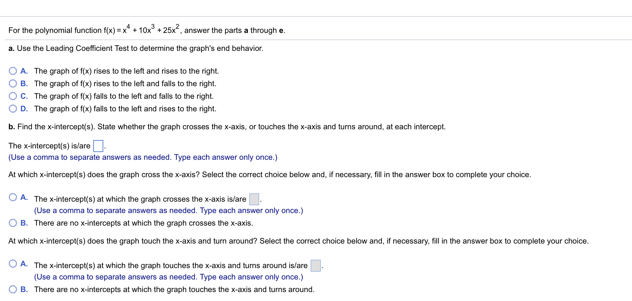 Solved For the polynomial function f(x)=x^4+10^3+25x^2 | Chegg.com