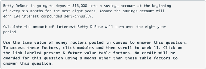 Solved Betty DeRose is going to deposit $16,000 into a | Chegg.com