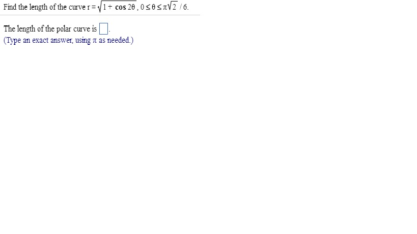 Solved Find the length of the curve r = Squareroot 1+ cos | Chegg.com