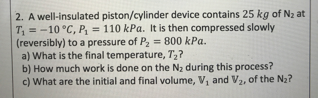 Solved 2. A well-insulated piston/cylinder device contains | Chegg.com