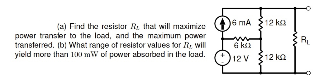 Solved (a) Find the resistor RL that will maximize | Chegg.com