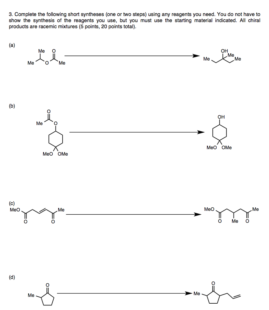 Solved 3. Complete the following short syntheses (one or two | Chegg.com