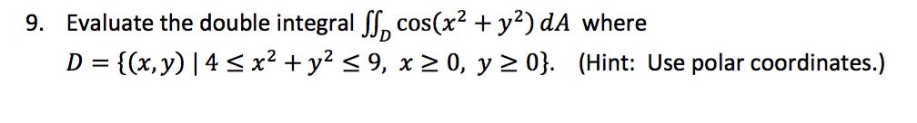 Solved Evaluate the double integral integral integral_D | Chegg.com