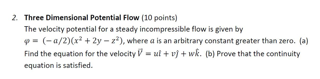 Solved 2. Three Dimensional Potential Flow (10 points) The | Chegg.com