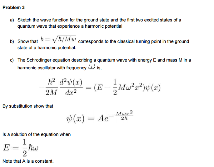 Solved A Sketch The Wave Function For The Ground State And