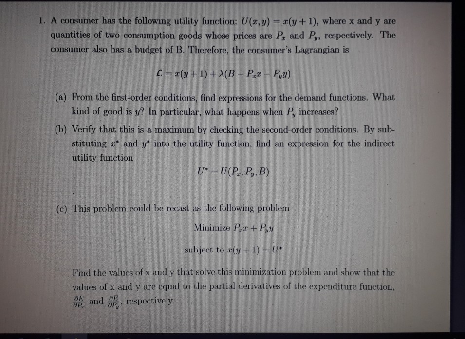 Solved 1. A consumer has the following utility function: U(, | Chegg.com