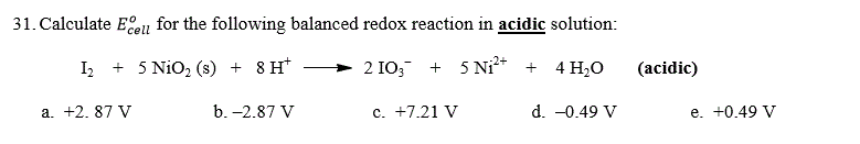 Solved 31. Calculate Ecell for the following balanced redox | Chegg.com