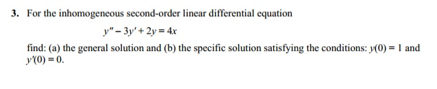Solved 3. For the inhomogeneous second-order linear | Chegg.com