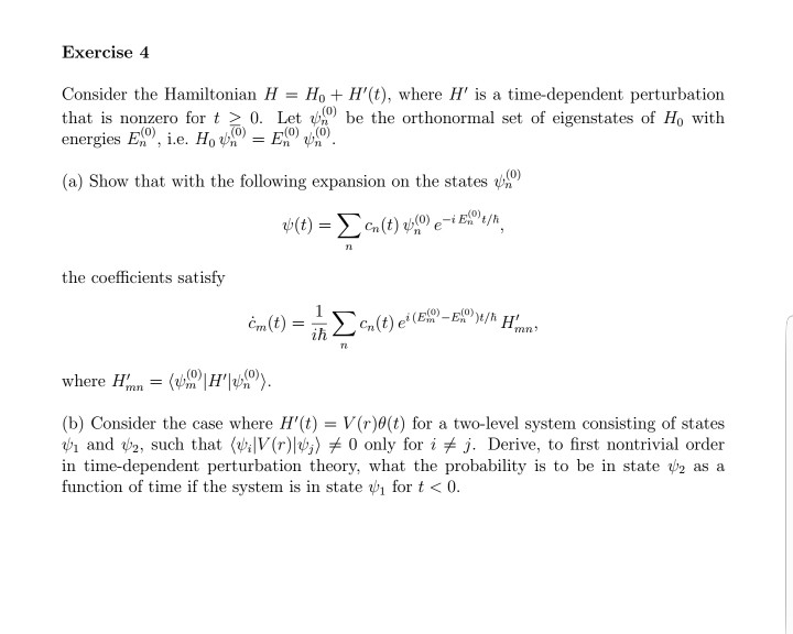 Solved Exercise 4 Consider the Hamiltonian HHo H'(t), where | Chegg.com
