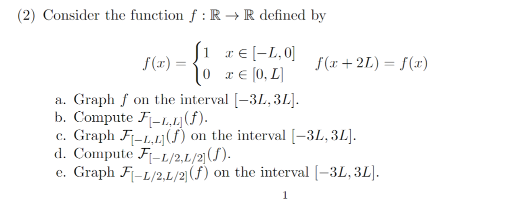 Solved 2 Consider The Function F R → R Defined By 1 