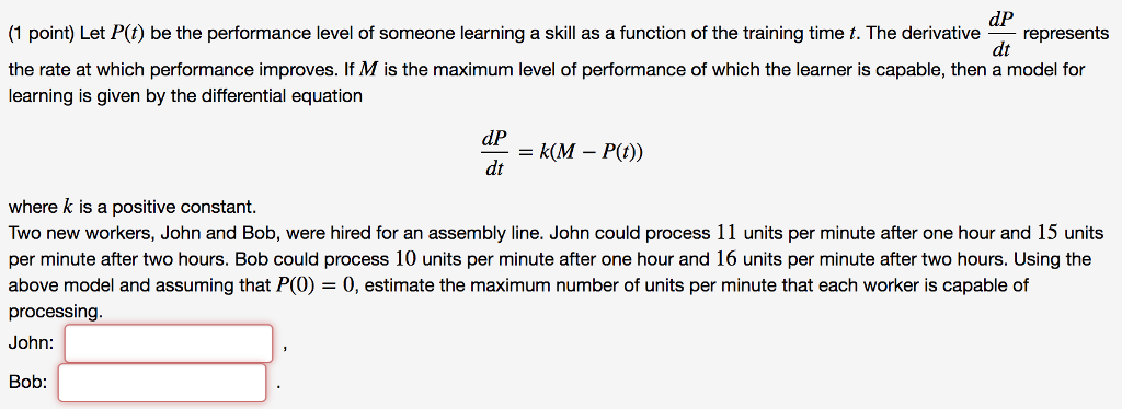 Solved Let P(t) be the performance level of someone learning | Chegg.com