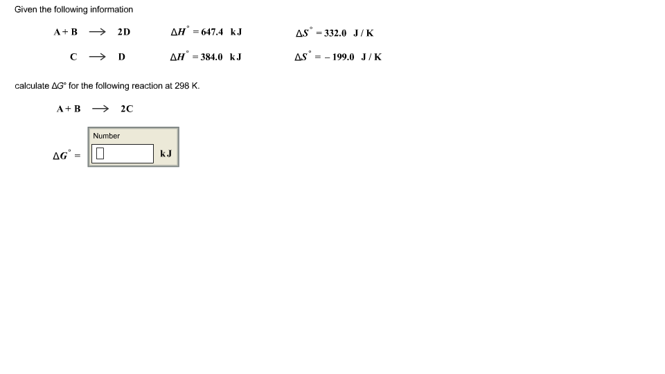 Solved Given the following information calculate Delta G | Chegg.com