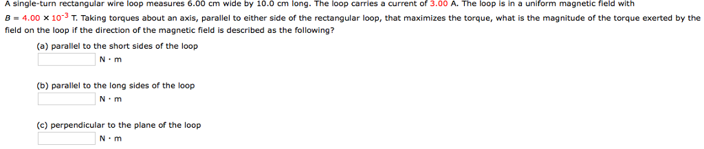 Solved A single-turn rectangular wire loop measures 6.00 cm | Chegg.com
