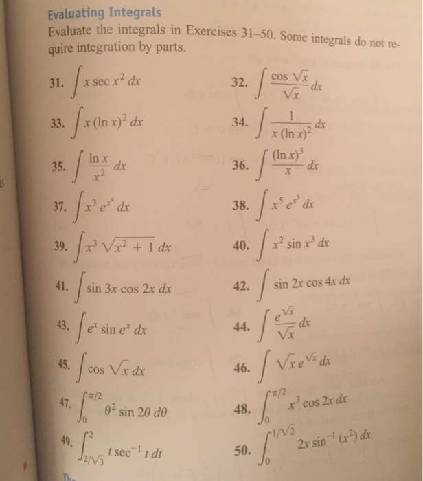 Solved Evaluate the integrals in Exercises 31-50. Some | Chegg.com
