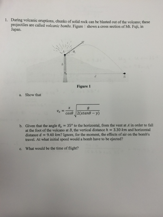 Solved 1. During volcanic eruptions, chunks of solid rock | Chegg.com